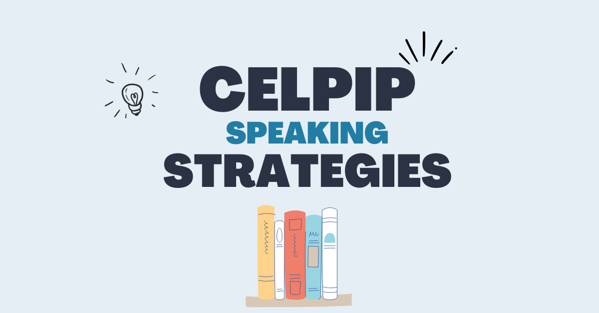 CELPIP Speaking Strategies | Webberz Educomp Ltd